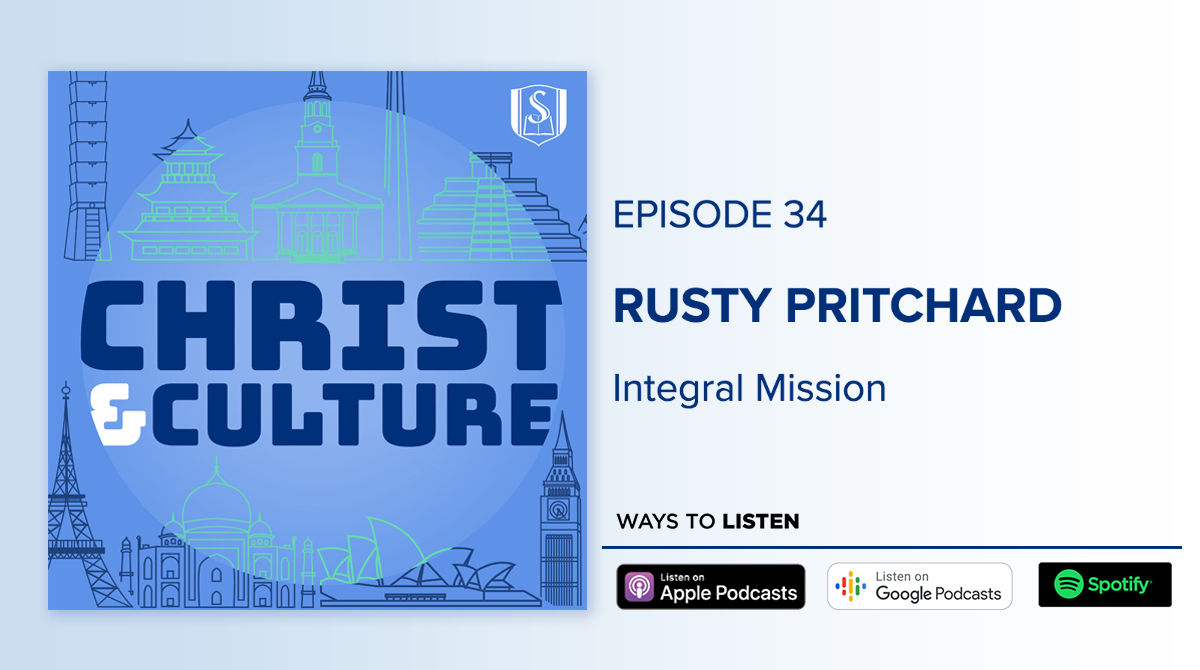 Rusty Pritchard: Integral Mission - Christ and Culture