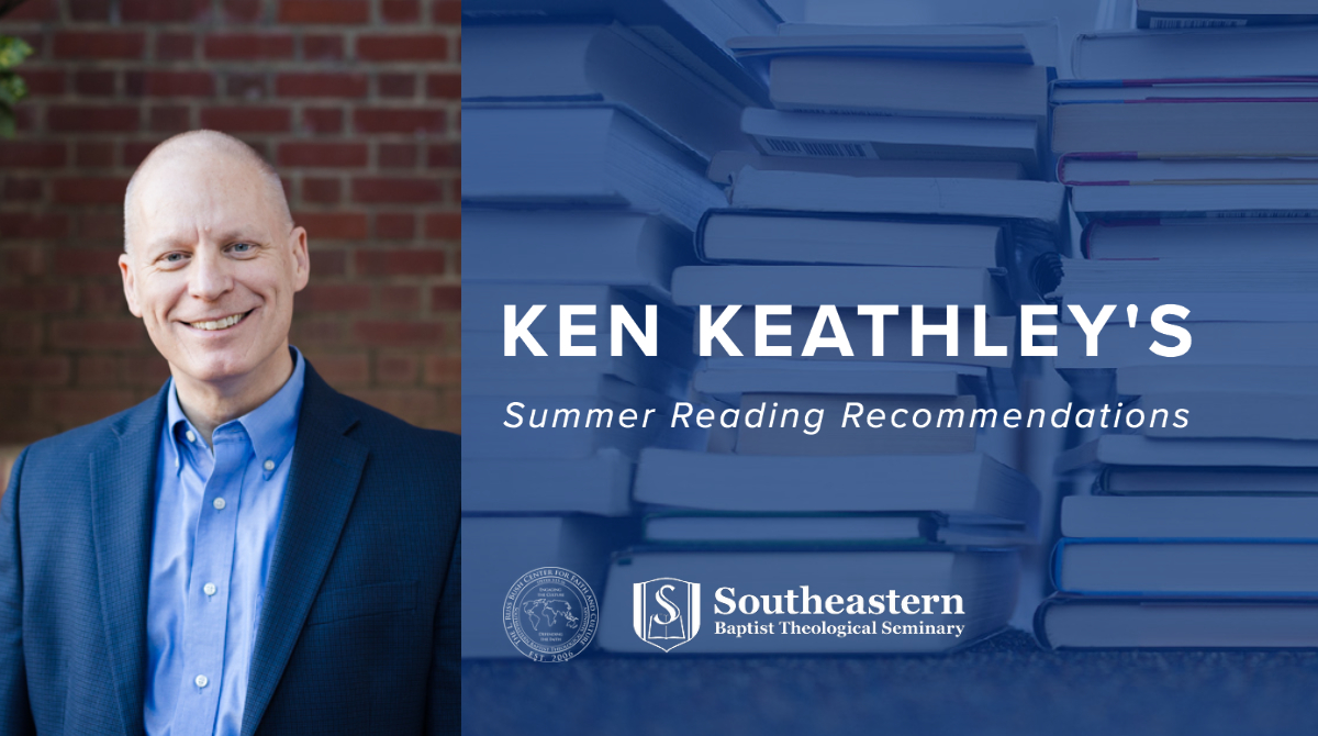 The Controversial First Evangelical | Ken Keathley's Summer Reading ...