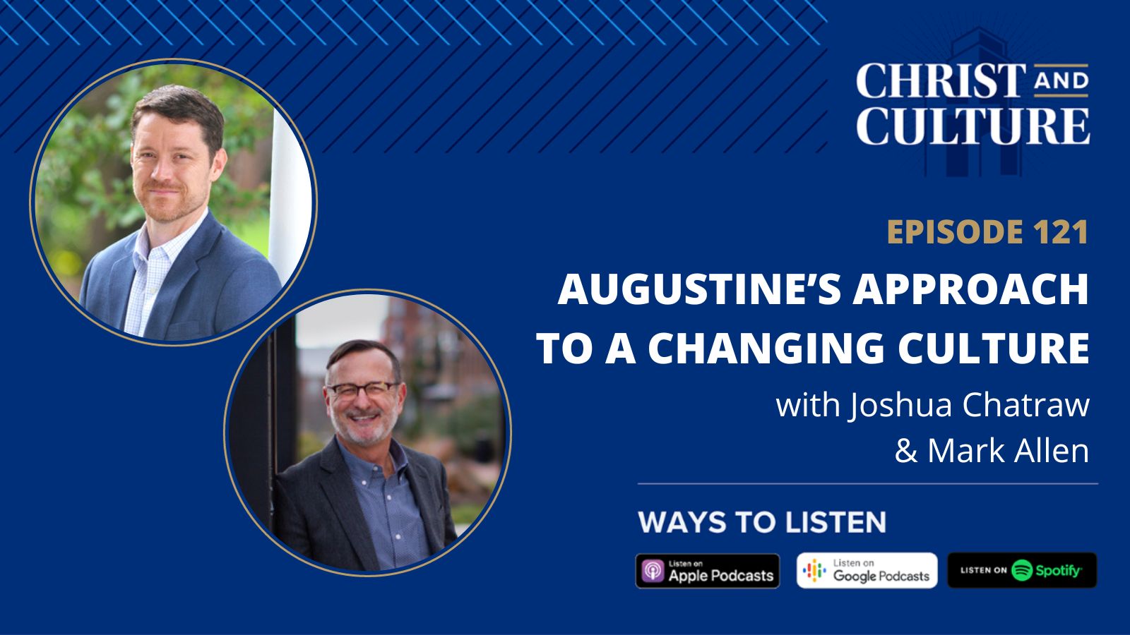 Joshua Chatraw and Mark Allen: Augustine’s Approach to a Changing ...