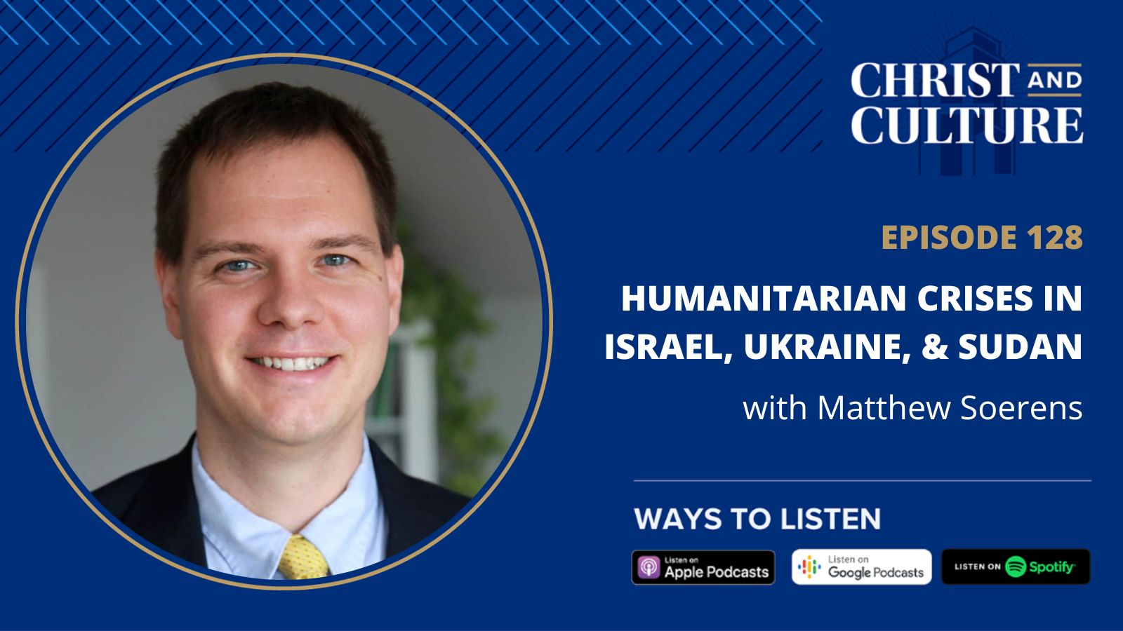 Matthew Soerens: Humanitarian Crises in Israel, Ukraine, and Sudan ...