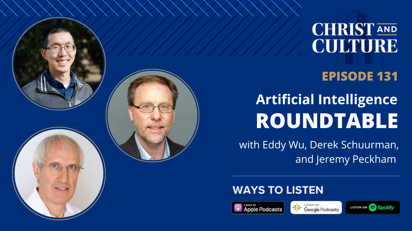 Artificial Intelligence Roundtable: Eddy Wu, Derek Schuurman, and ...