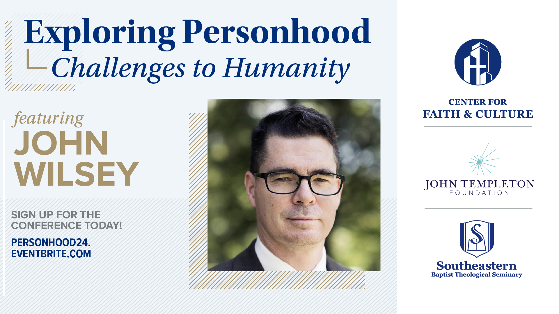 John Wilsey — Meet the Speakers of Exploring Personhood: Challenges to ...
