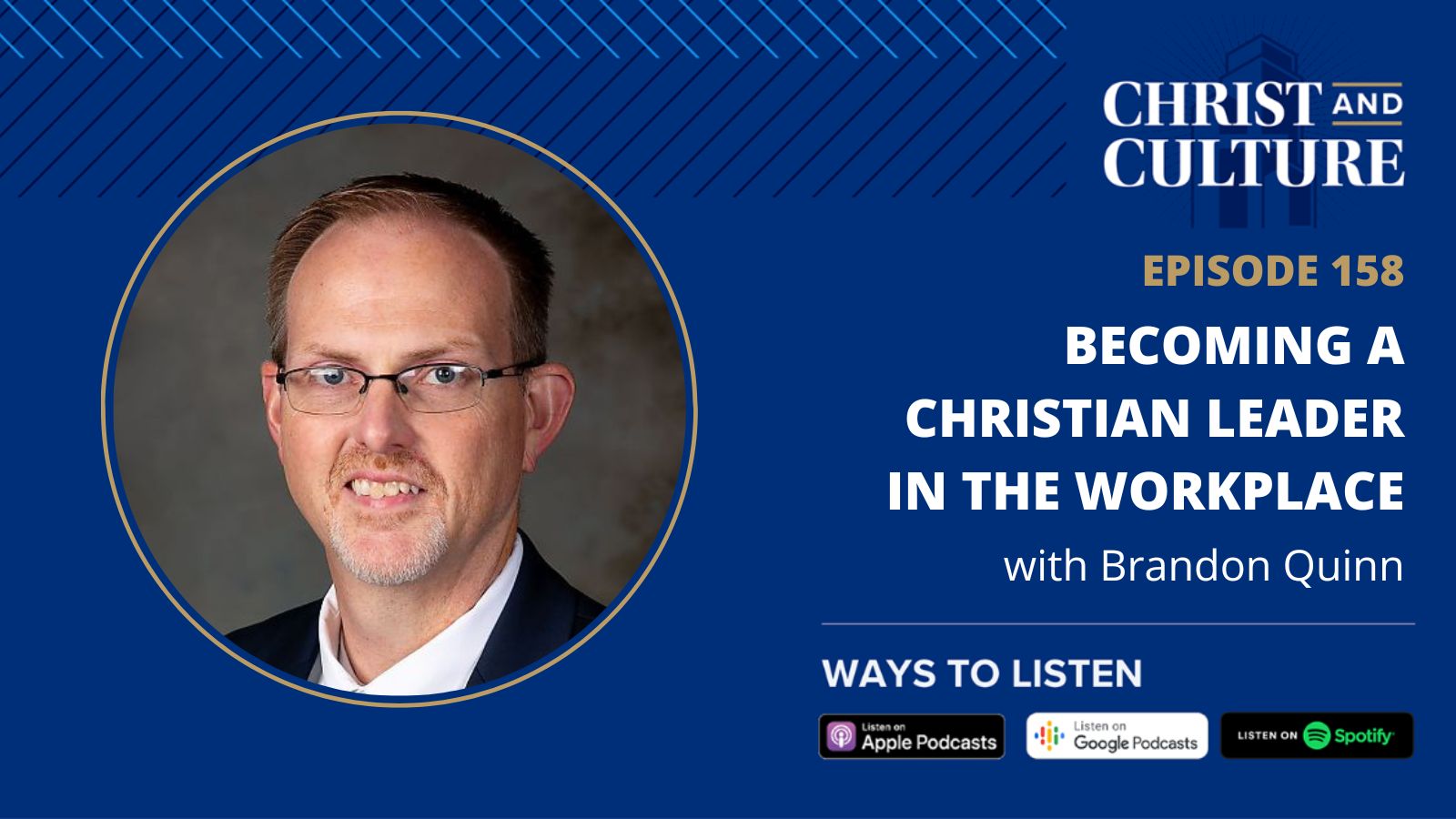 Brandon Quinn: Becoming a Christian Leader in the Workplace - Christ ...