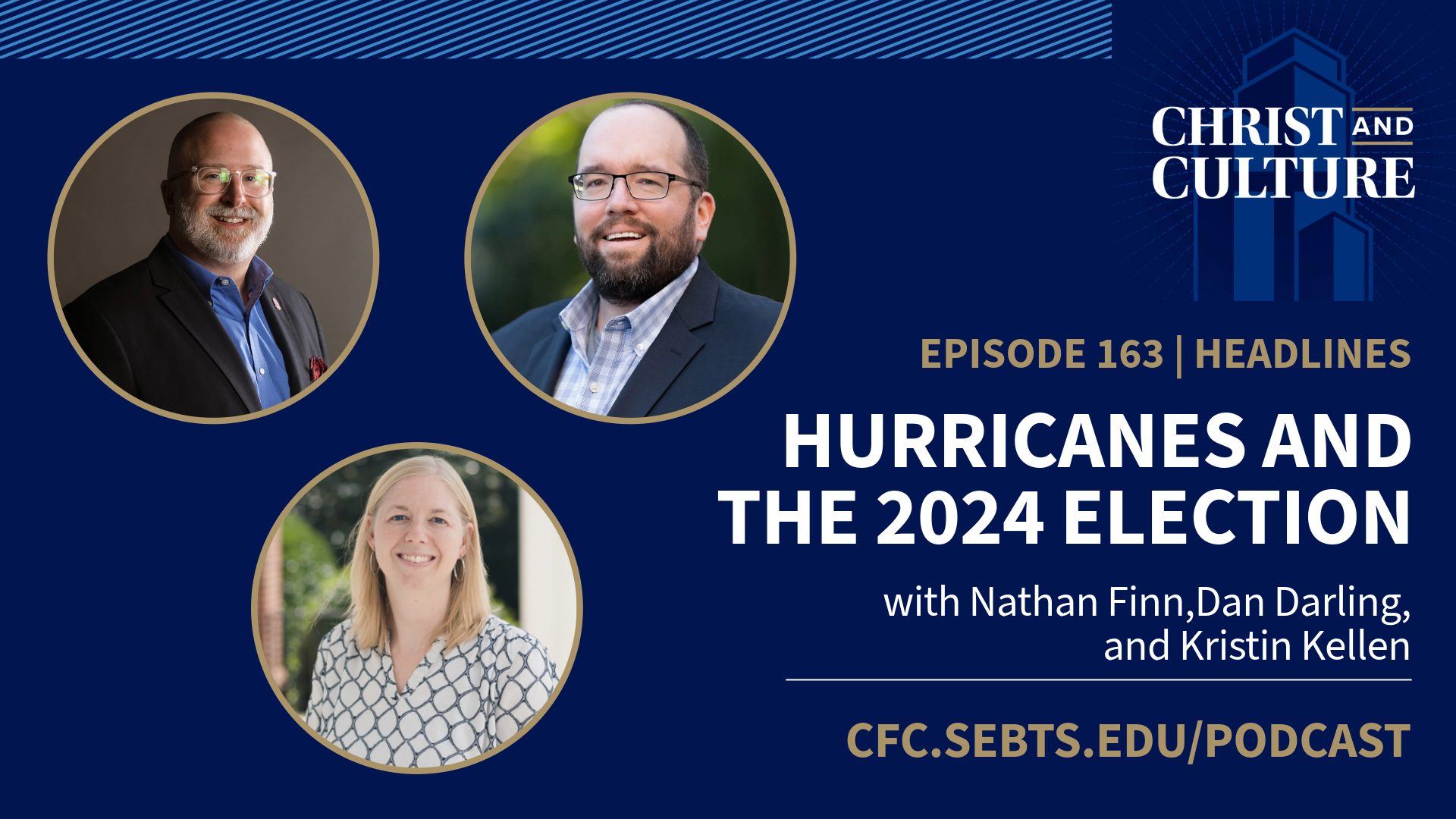 Headlines: Hurricanes and the 2024 Election (with Nathan Finn, Dan ...
