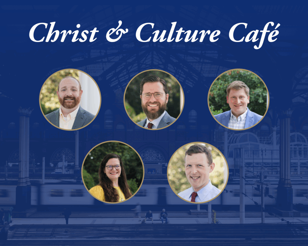 Christ and Culture Café - Christ and Culture